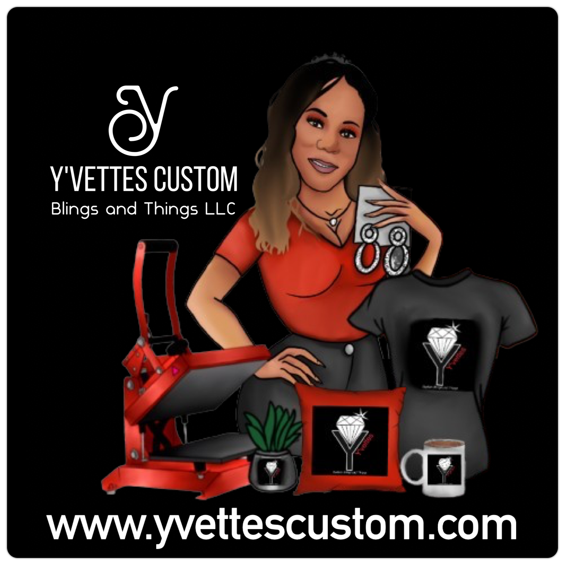 Yvettes Custom Blings and Things LLC (T-shirts, Tumblers, Fans & more)
